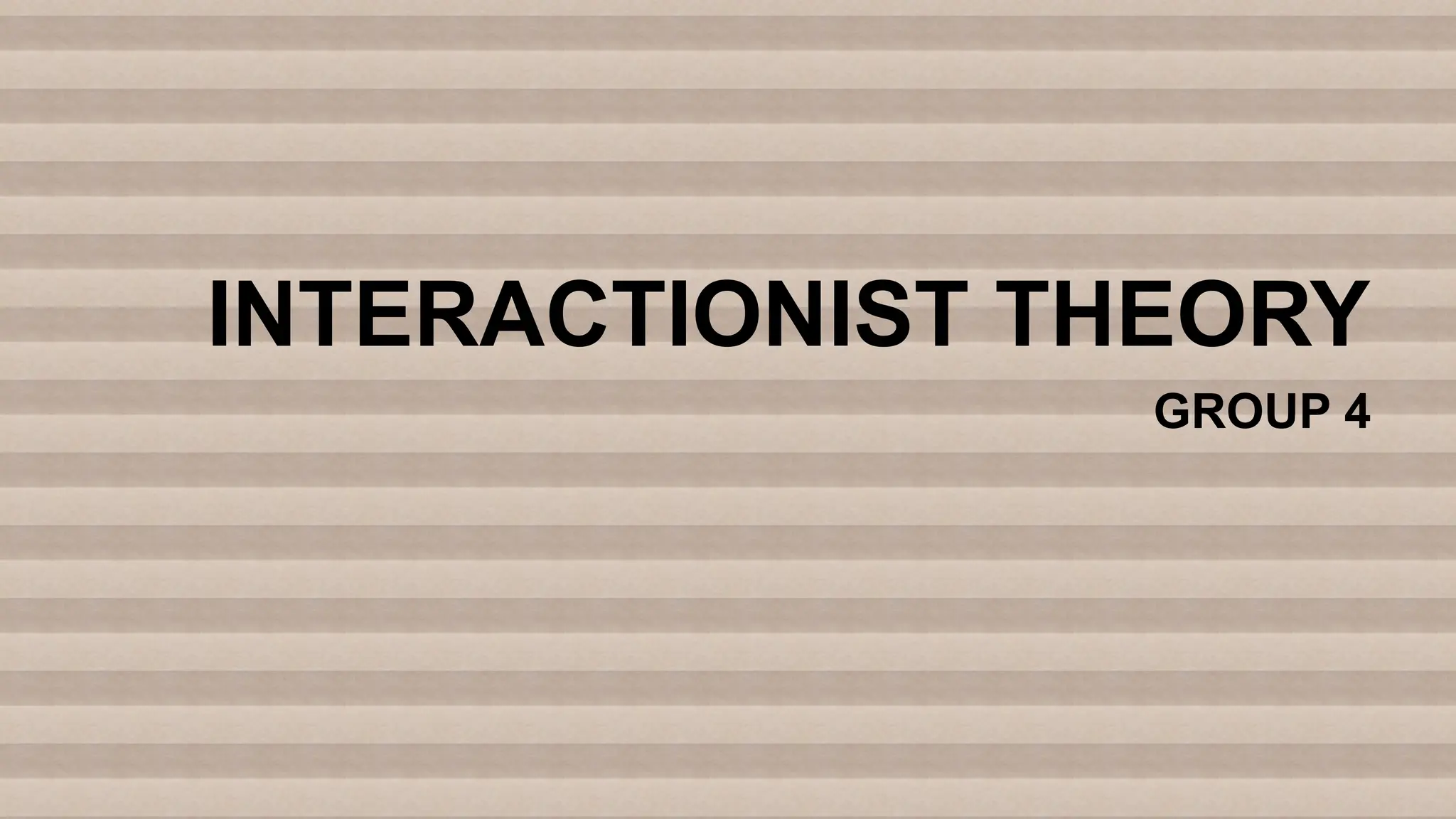 INTERACTIONIST-THEORY.pppppppppppppppptx | PPT