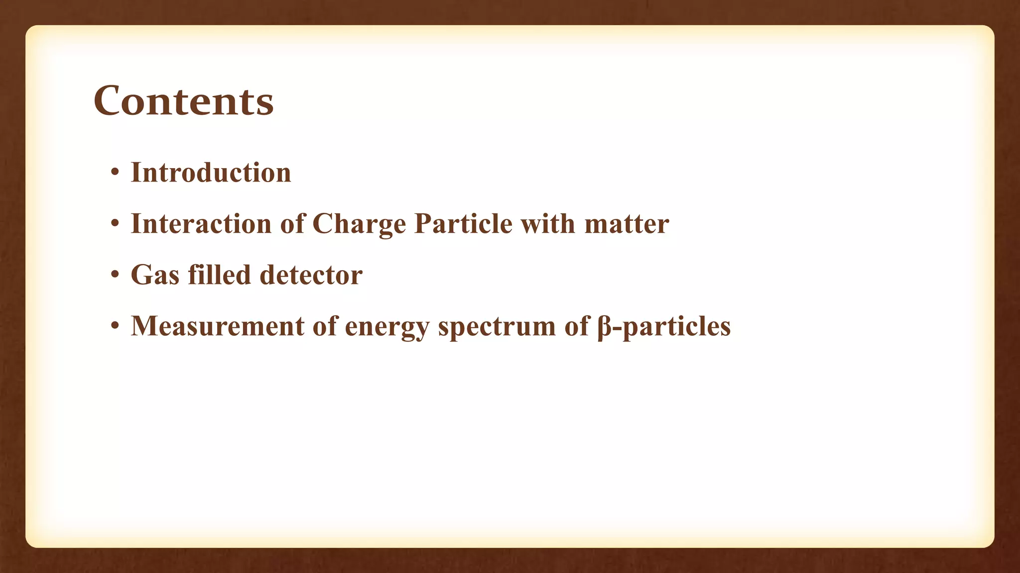Interaction of charged particle with matter.pptx