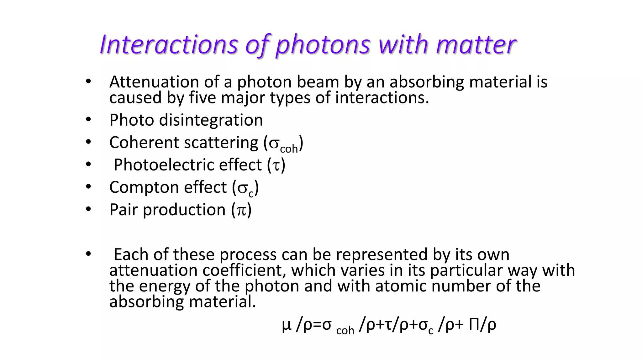 Interaction of ionising radiation | PPTX