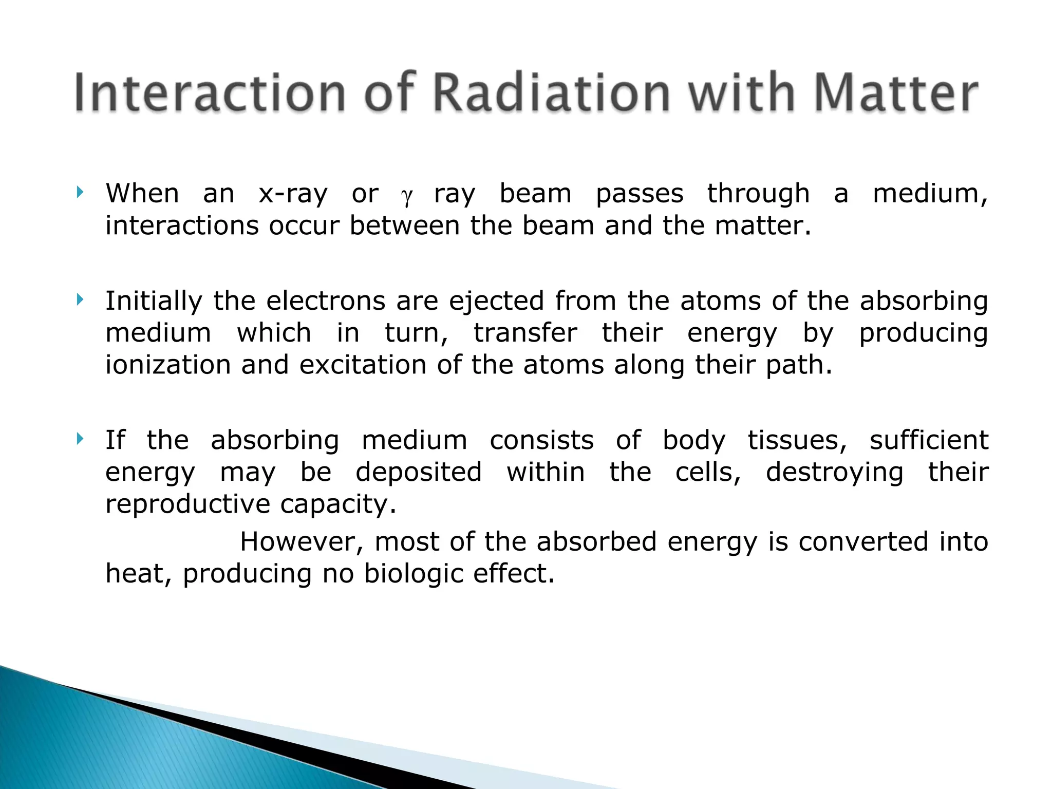 Interaction of radiation with Matter - Dr. Vandana | PPT