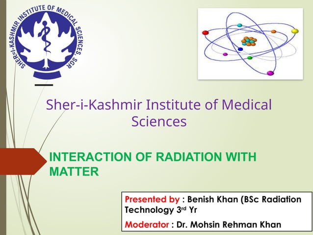 INTERACTION OF RADIATION WITH MATTER.pptx