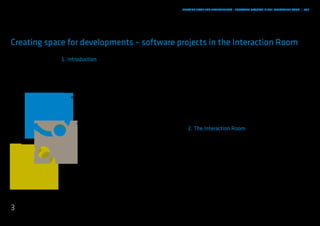 Interaction Room - Creating Space for Developments (Software Projects ...