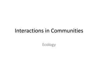 Interactions in Communities | PPT