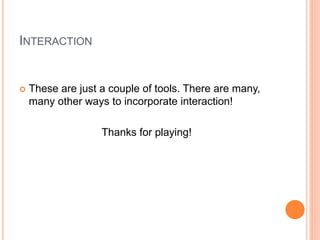 Interactions in online presentations | PPT