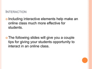 Interactions in online presentations | PPT