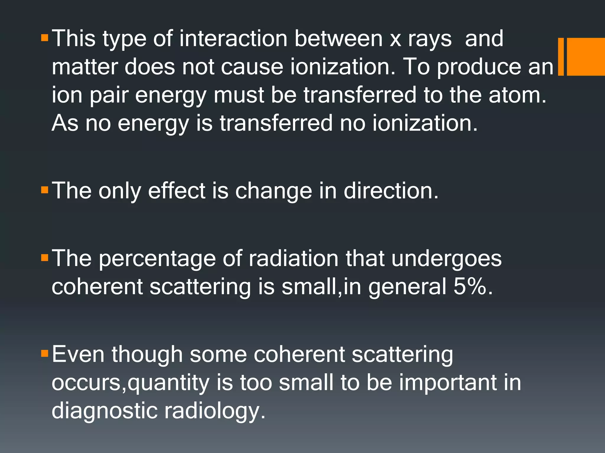 Interactions of X rays with matter | PPTX