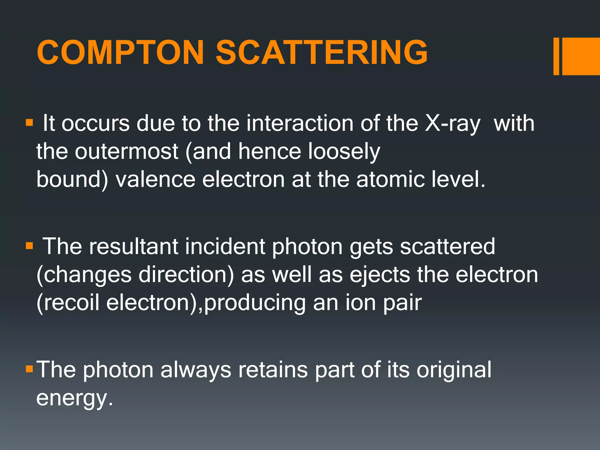 Interactions of X rays with matter | PPTX