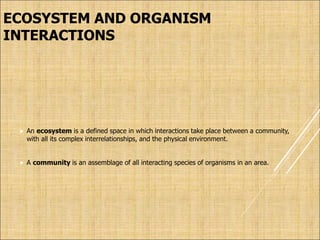 interactionsoforganisms-180323200310.ppt.pptx