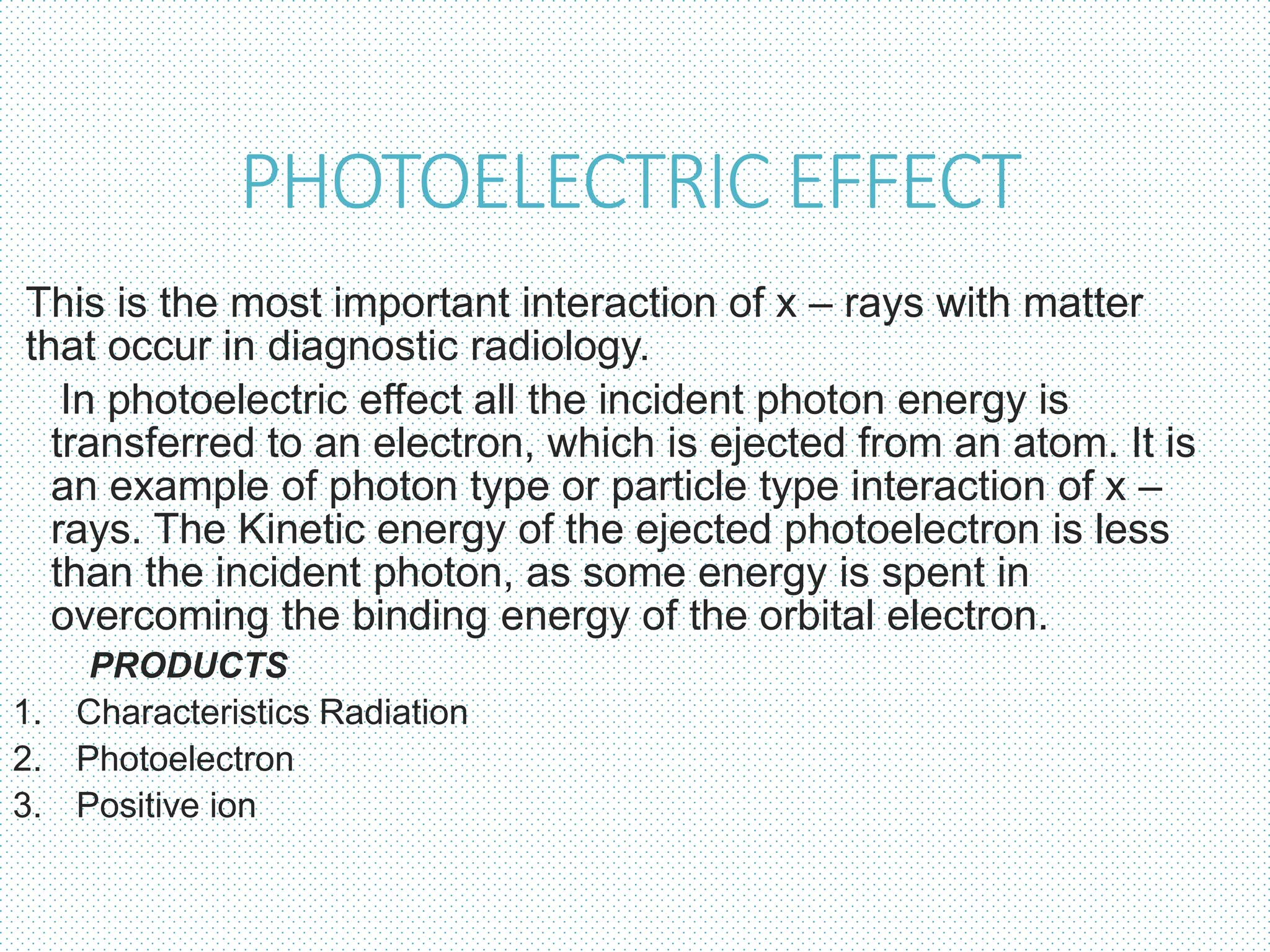 Interactions of x rays with matter. | PPTX
