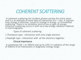 Interactions of x rays with matter. | PPTX