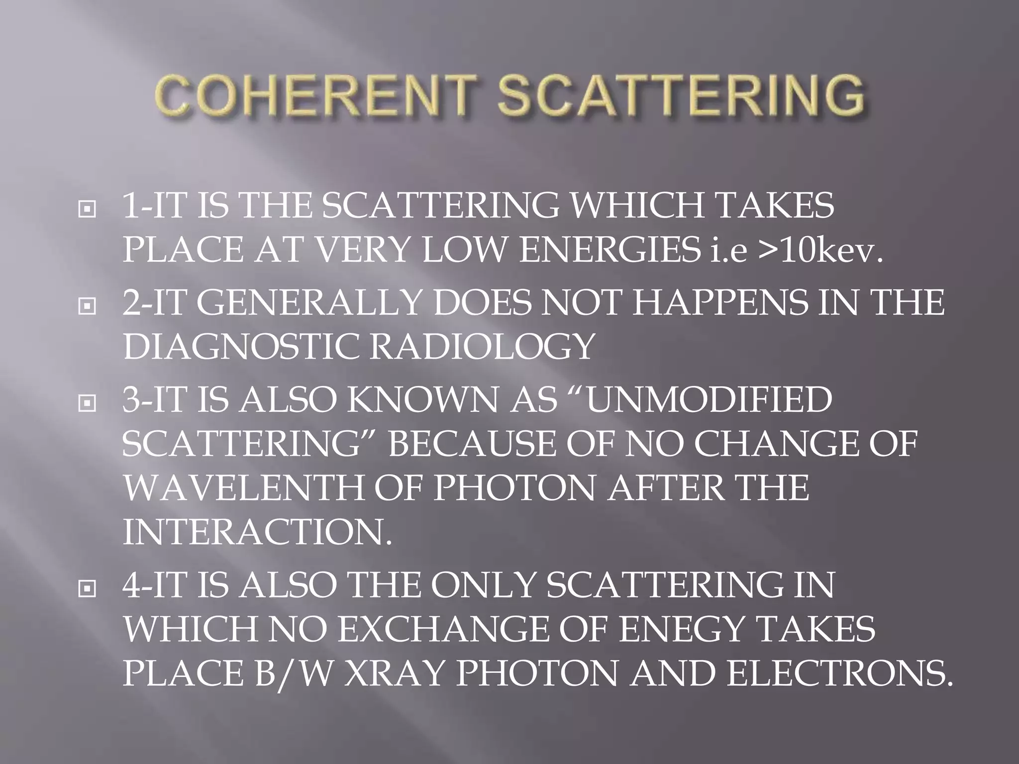 Interactions of xray with matter | PPTX