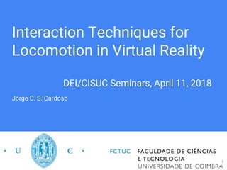 Interaction techniques for locomotion in virtual reality | PPTX