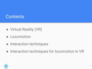 Interaction techniques for locomotion in virtual reality | PPTX