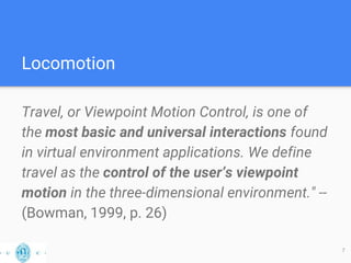 Interaction techniques for locomotion in virtual reality | PPTX