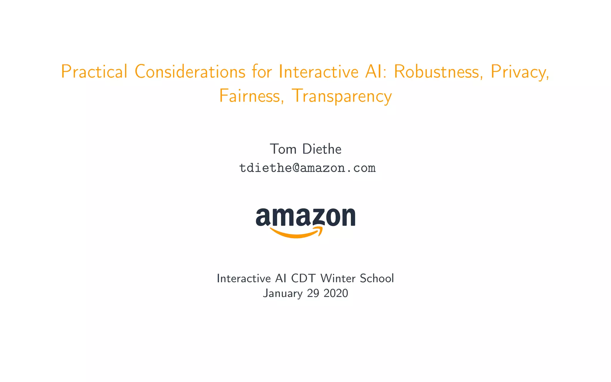 Practical Considerations for Interactive AI: Robustness, Privacy ...