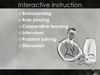 Interactive Instruction | PPT