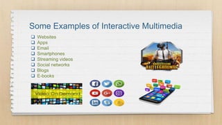Interactive multimedia and its Type | PPTX
