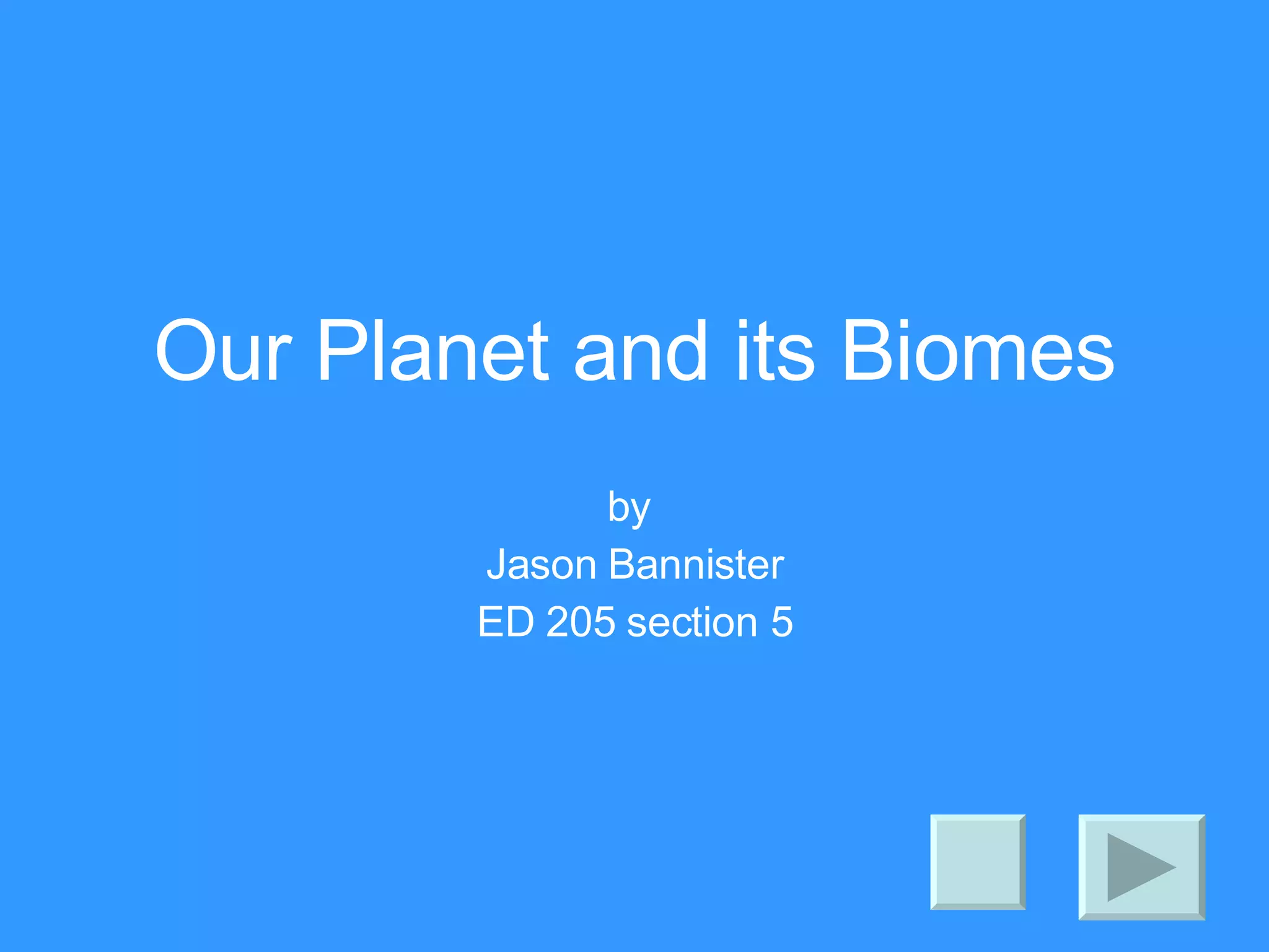 Interactive Powerpoint Biomes | PPT | Weather | Science