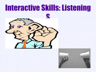 Interactive Skills | PPT