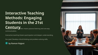 Interactive-Teaching-Methods-Engaging-Students-in-the-21st-Century.pptx