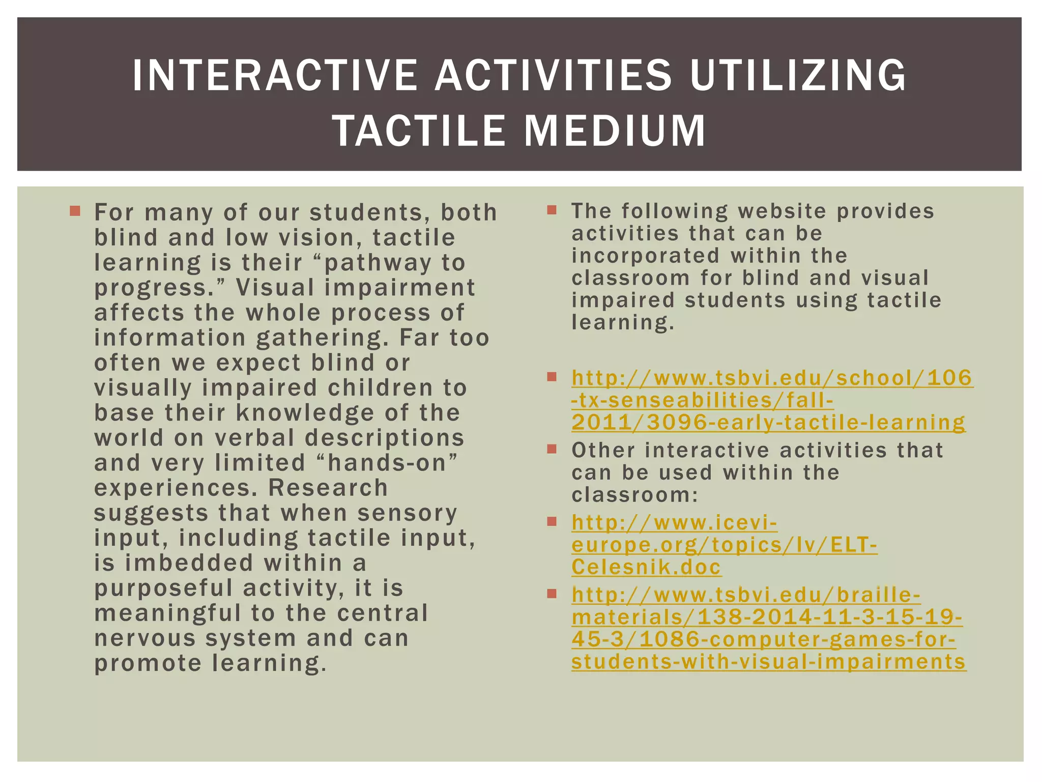 Interactive activities for the blind and visually impaired students | PPTX