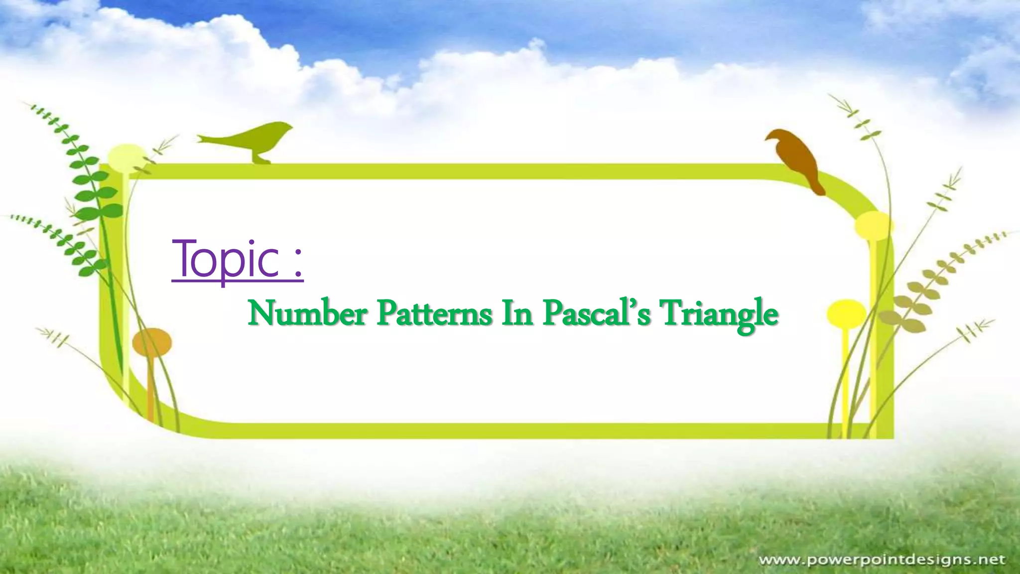 Pascal's Triangle | PPTX