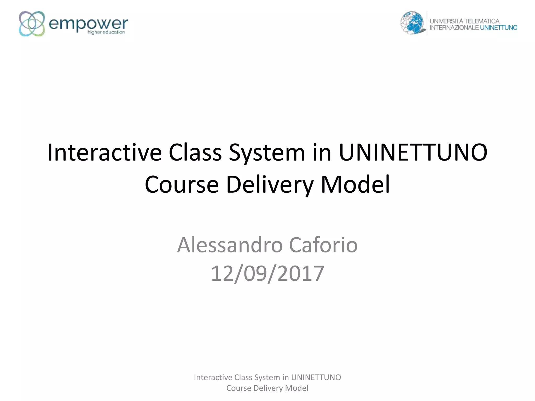 Interactive Class System in UNINETTUNO Course Delivery Model | PPT
