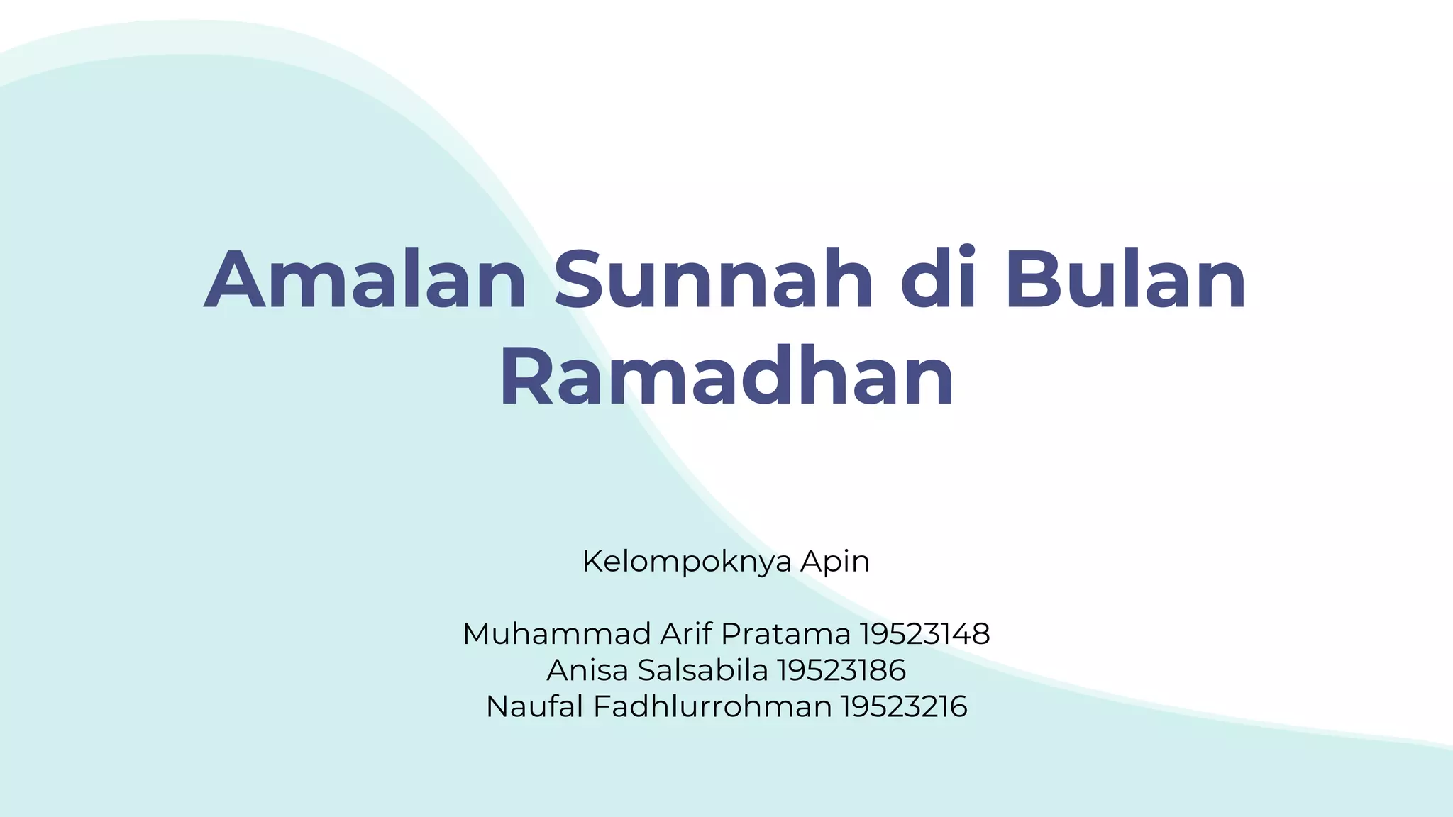 Amalan Sunnah di Bulan Ramadhan | PPTX