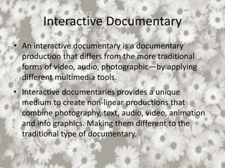 Interactive documentaries | PPT