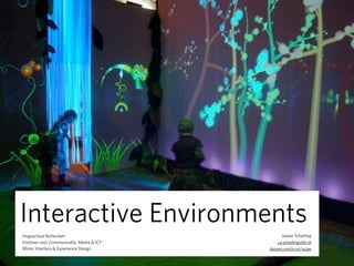 IED Minor: Interactive Environments: Week 1 | PPT