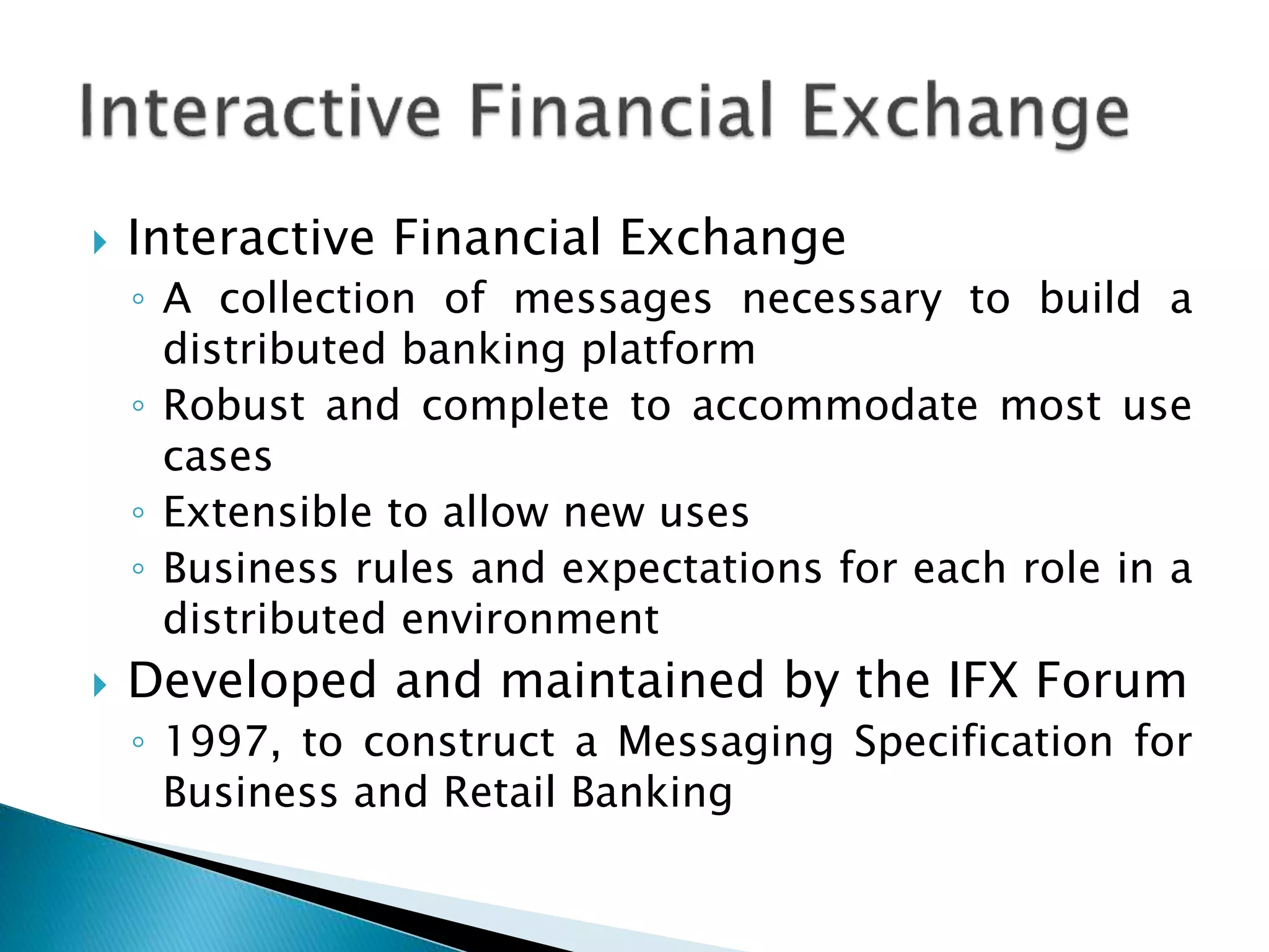 Interactive Financial Exchange (IFX) | PPTX