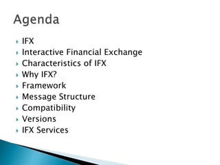 Interactive Financial Exchange (IFX) | PPTX