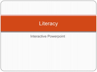 Interactive literacy | PPT