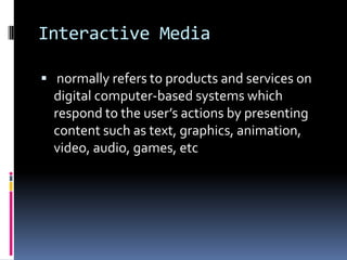 Interactive media | PPTX