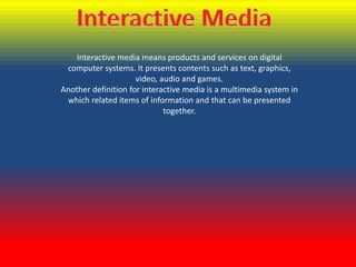 Interactive media | PPTX
