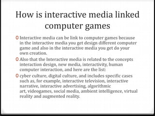 Interactive media by fateha | PPTX