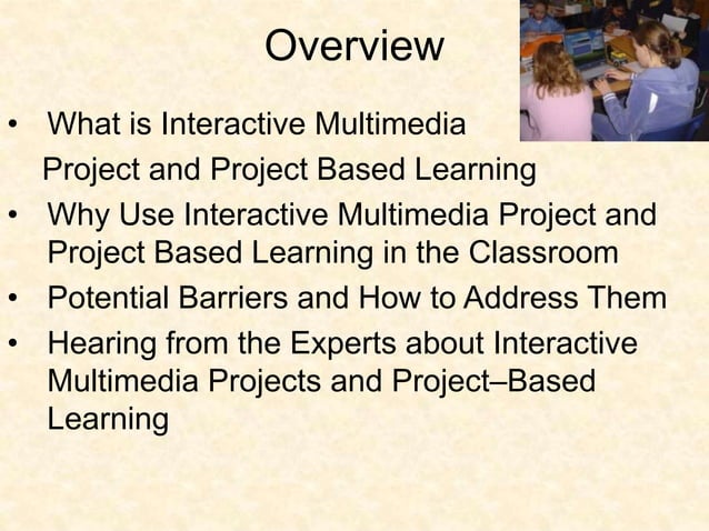 Interactive Multi Media Projects & Problem Based Learning Presentation ...