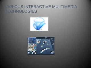 Interactive multimedia technology | PPT
