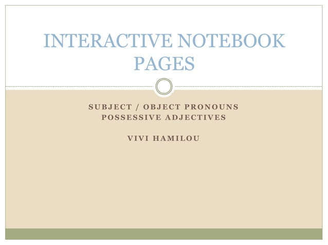 INTERACTIVE NOTEBOOK PAGES ON SUBJECT / OBJECT PRONOUNS AND POSSESSIVE ...