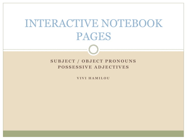 INTERACTIVE NOTEBOOK PAGES ON SUBJECT / OBJECT PRONOUNS AND POSSESSIVE ...
