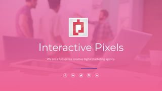 Interactive pixels digital solutions | PPTX | Web Development | Internet