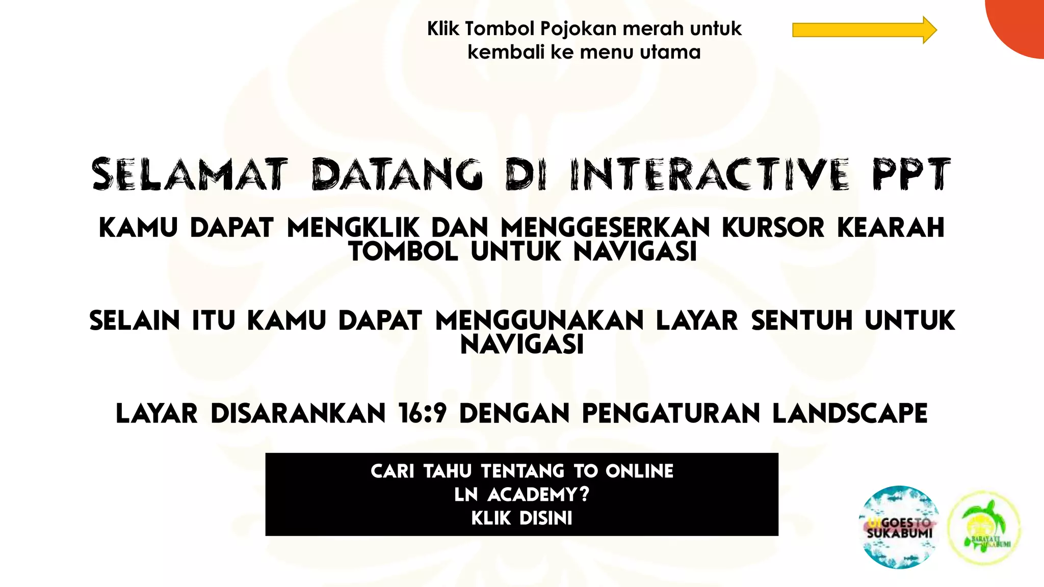 INTERACTIVE POWERPOINT UI GOES TO SUKABUMI 2019 | PPT