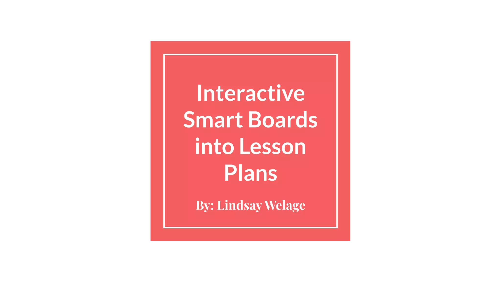 Interactive smart boards into lesson plans | PPT