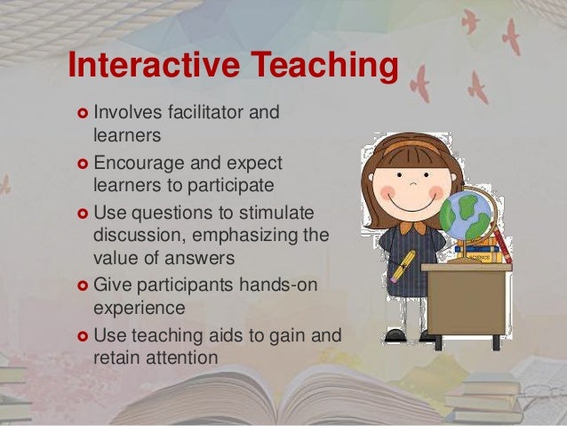 Interactive teaching and interactive learning