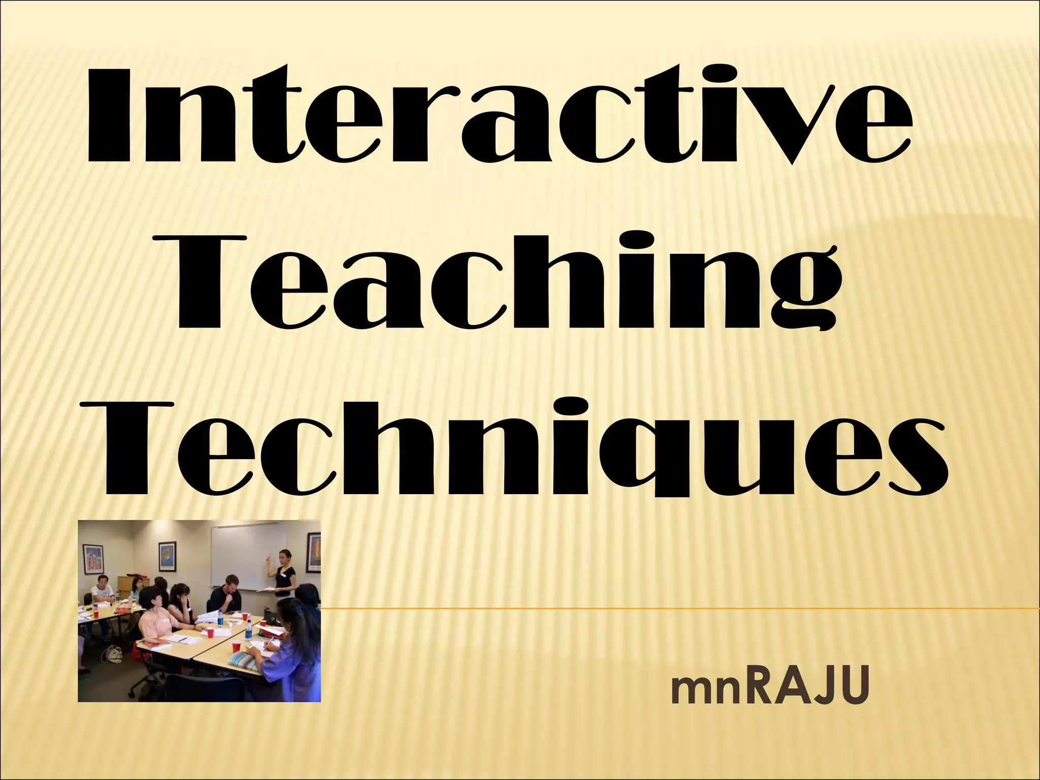 Interactive Teaching Techniques & SWOT Analysis | PPT