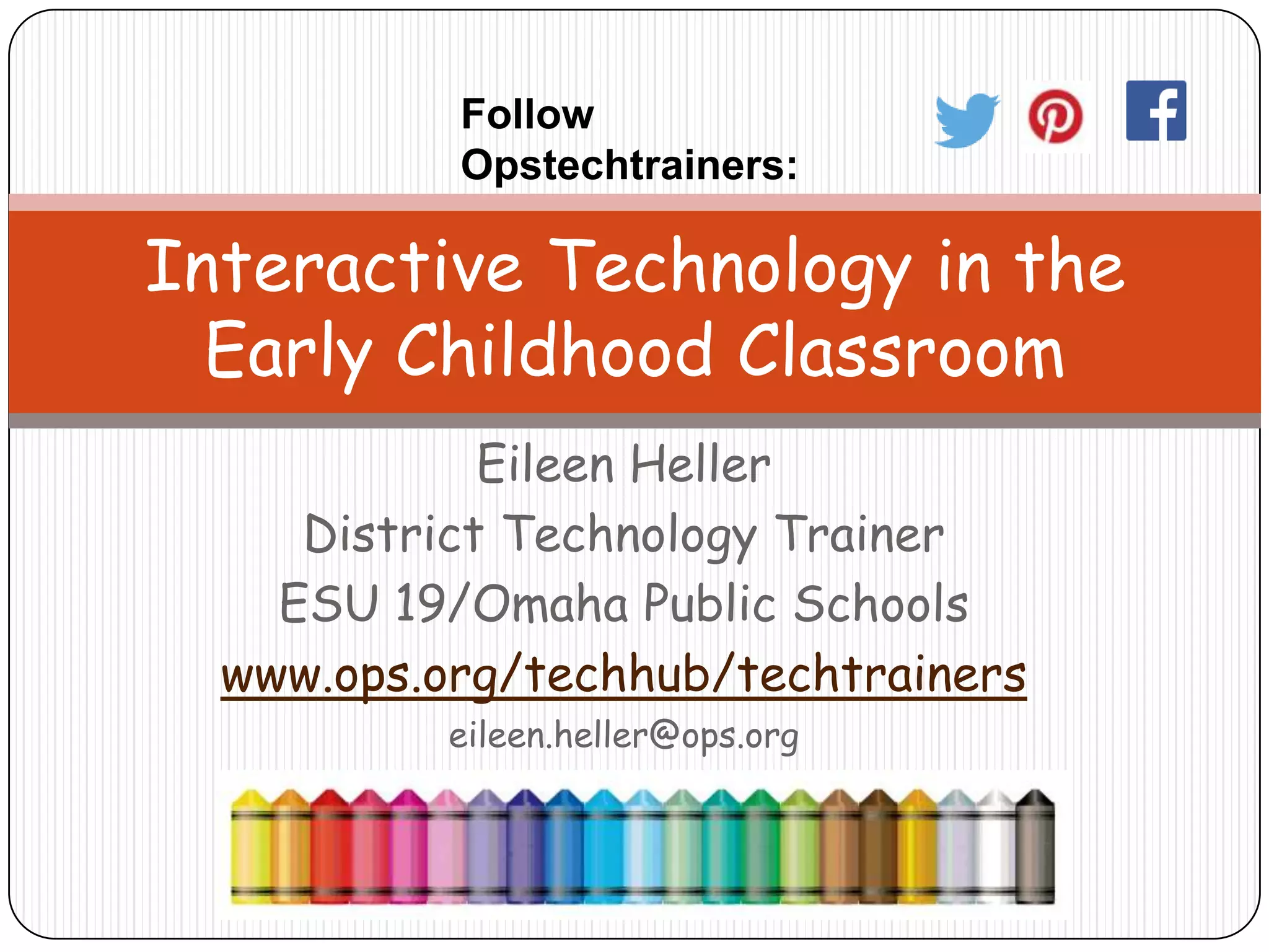 Interactive Technology in the Early Childhood Classroom | PPTX
