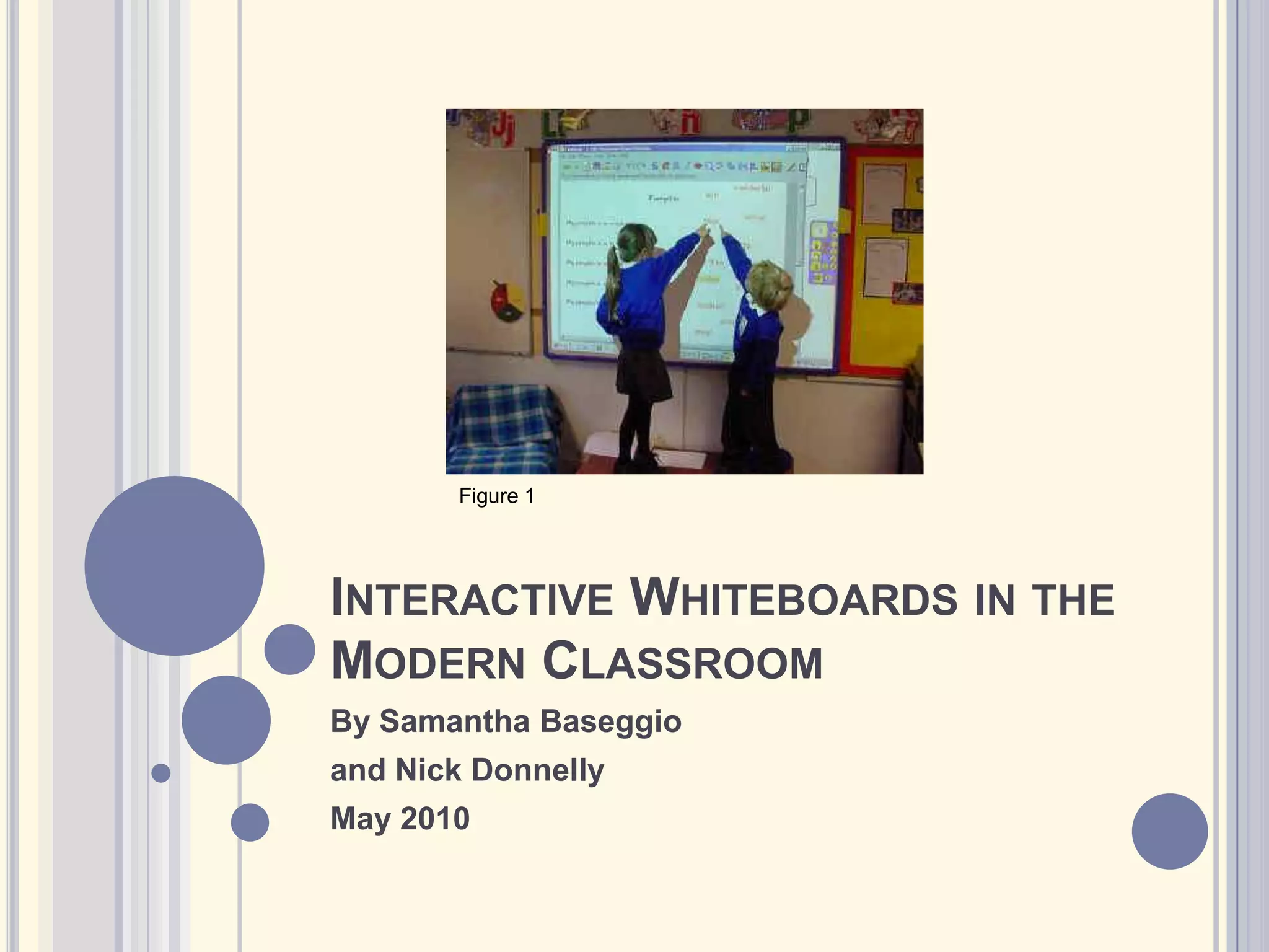 Interactive whiteboards in the modern classroom (sam and nick) | PPTX ...