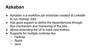Interactive workflow management using Azkaban | PPT
