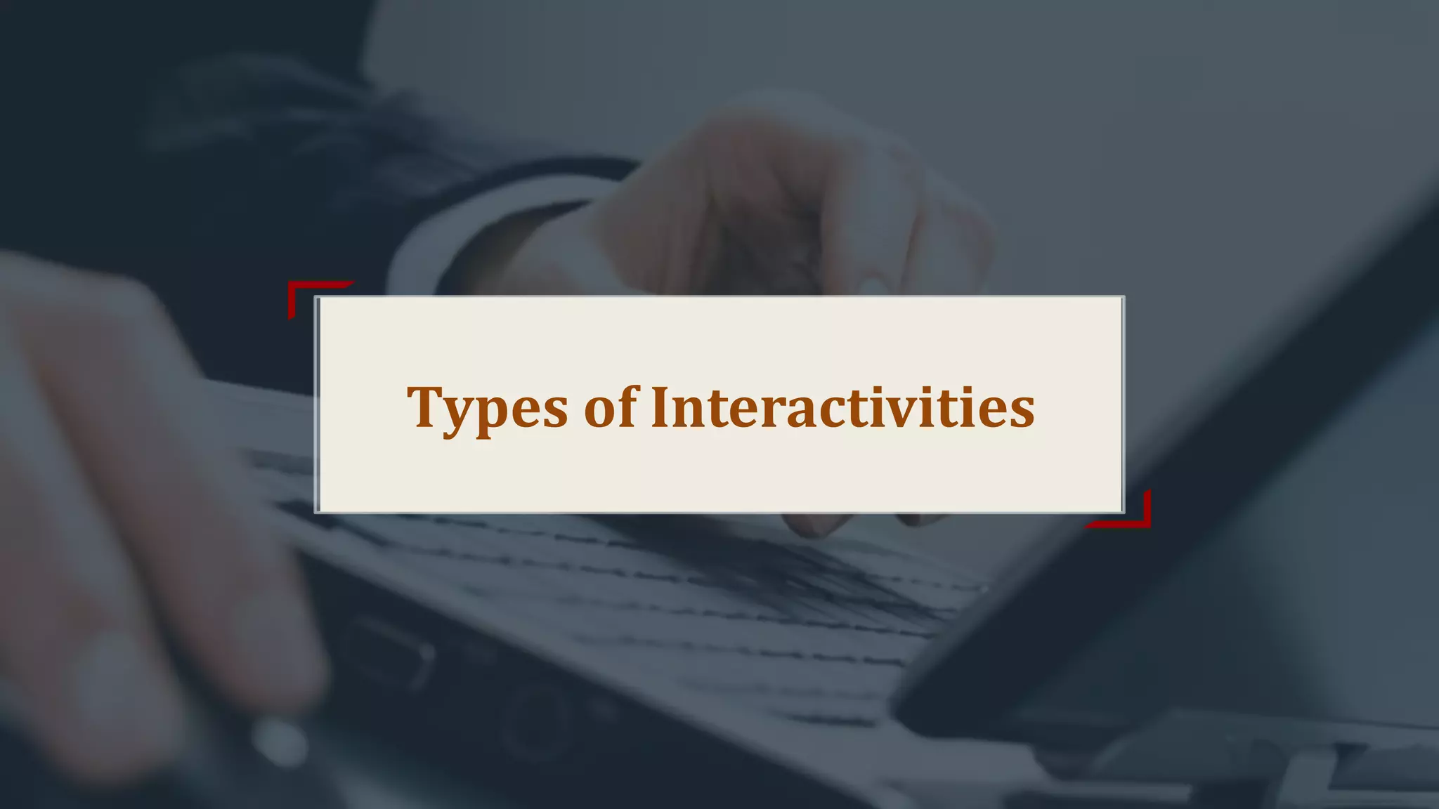 Approaches to Build Interactive Learning | PPTX