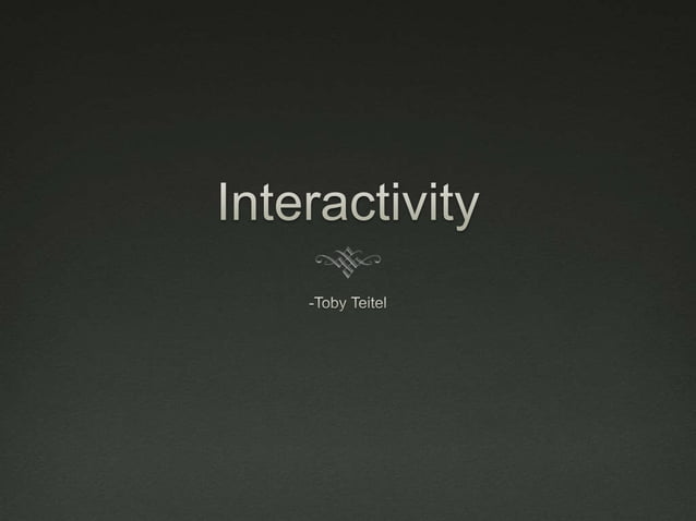 Interactivity | PPT | Free Download